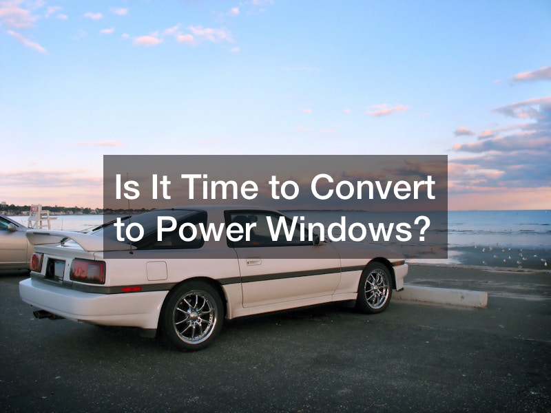 Is It Time to Convert to Power Windows? - Foreign and Domestic Auto ...