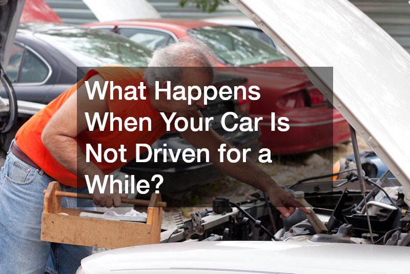 What Happens When Your Car Is Not Driven for a While? - Foreign and ...